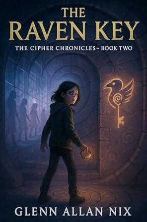 Amazon.com: The Raven Key (The Cipher Chronicles Book 2) eBook : Nix ...