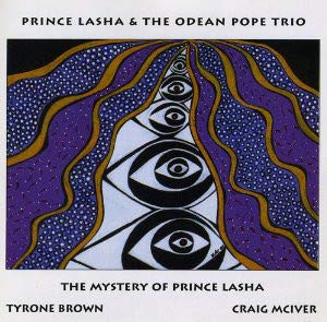 Prince Lasha, Odean Pope Trio - The Mystery of Prince Lasha - Amazon ...