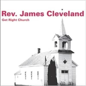 Get Right Church: Cleveland, James: Amazon.ca: Music