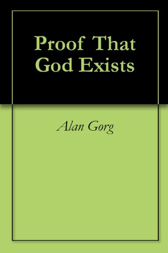 Amazon.com: Proof That God Exists eBook : Gorg, Alan, Gorg, Gwyn ...