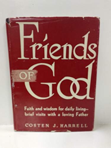 Friends of God,: Harrell, Costen Jordan: Amazon.com: Books