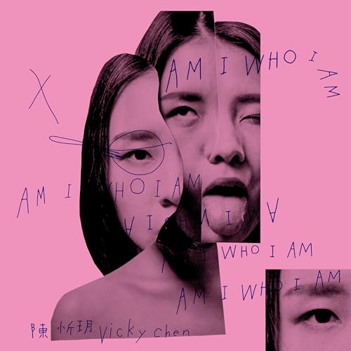 Amazon Music - Vicky ChenのAm I Who I Am [Explicit] - Amazon.co.jp