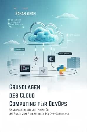 Amazon.com: Grundlagen des Cloud Computing für DevOps : Unverzichtbarer ...