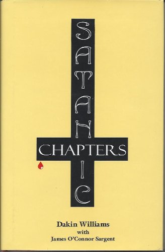 Satanic Chapters.: WILLIAMS, DAKIN: Amazon.com: Books