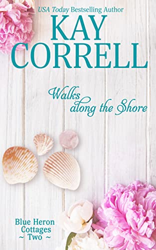 Walks along the Shore (Blue Heron Cottages Book 2) - Kindle edition by ...