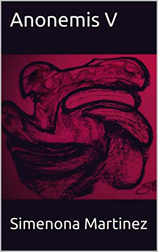 Anonemis V eBook : Martinez, Simenona: Amazon.in: Kindle Store
