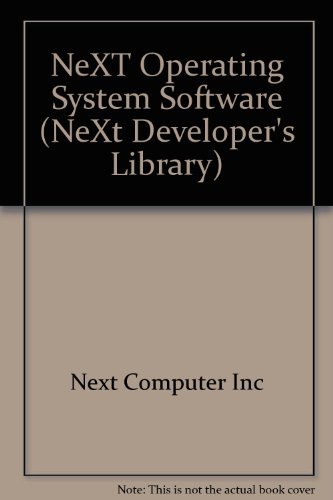 NeXT operating system software (NeXT developer's library): Next ...