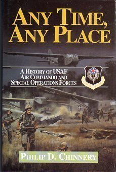 Any Time, Any Place: Fifty Years of the USAF Air Commando and Special ...
