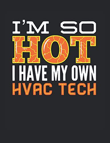 hvac wife shirt I'm So Hot I Have My Own HVAC Tech: Notebook Guitar ...