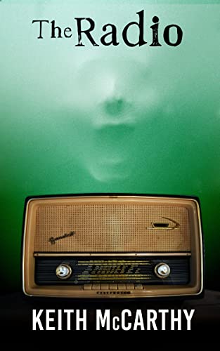 Amazon.com: The Radio eBook : Macarthy, Keith : Kindle Store