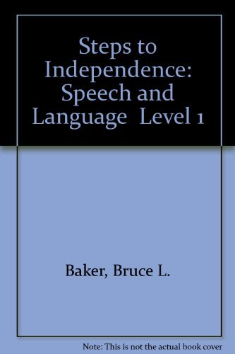 Steps to Independence: Speech and Language Level 1: Baker, Bruce L ...