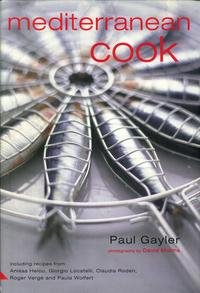 Mediterranean Cook: Amazon.co.uk: Paul Gayler, David Munns ...