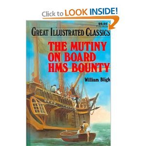 The Mutiny on Board HMS Bounty (Great Illustrated Classics) : Amazon.ca ...
