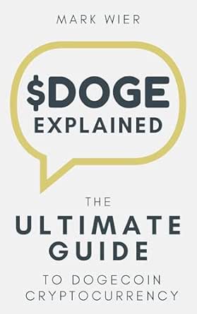 $DOGE Explained: The Ultimate Guide to Dogecoin Cryptocurrency ...