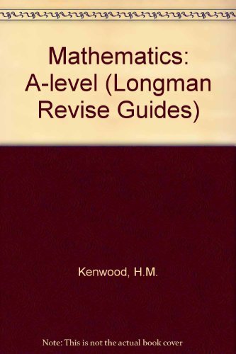 A-level (Longman Revise Guides) : Kenwood, H.M., Moss, Cyril: Amazon.in ...