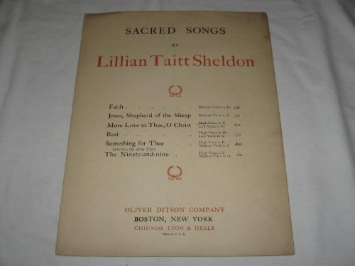 MORE LOVE TO THEE O CHRIST LILLIAN SHELDON 1904 SHEET FOLDER 502 SHEET ...