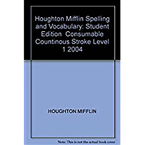 Houghton Mifflin Spelling and Vocabulary: Student Book (consumable/continuous stroke) Grade 1 ...