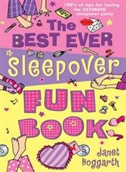 Best Ever Sleepover Fun Book: Hoggarth, Janet: 9780141319650: Amazon ...