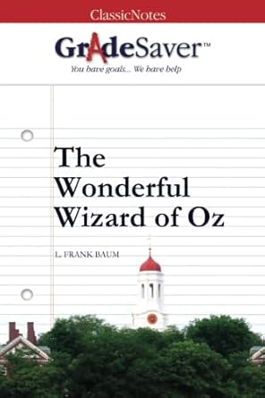 GradeSaver (TM) ClassicNotes: The Wonderful Wizard of Oz : Amazon.in: Books