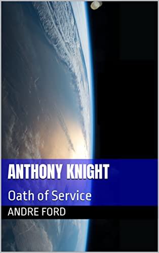 Amazon.com: Anthony Knight: Oath of Service (The Anthony Knight Series ...