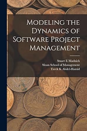 Buy Modeling the Dynamics of Software Project Management Book Online at ...
