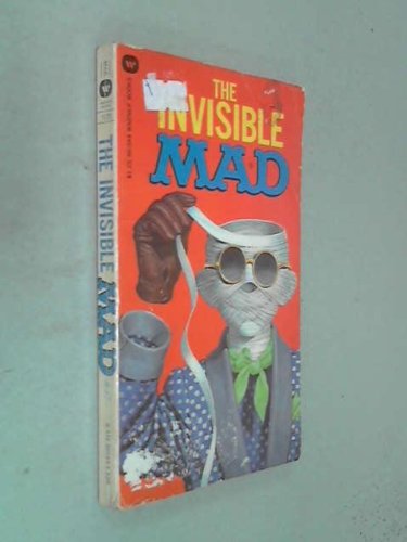 The Invisible Mad: Feldstein, Albert B, Feldstein, Albert B ...