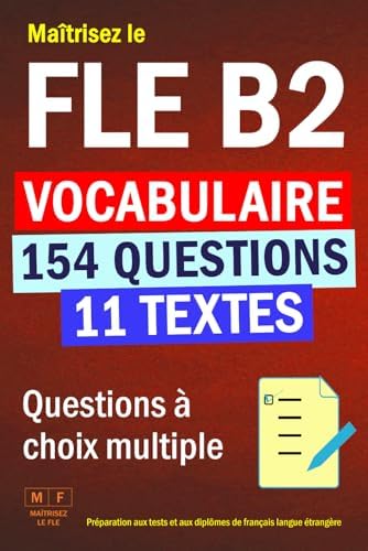 Amazon.fr - Maîtrisez le FLE B2 : 11 textes, 154 questions à choix ...