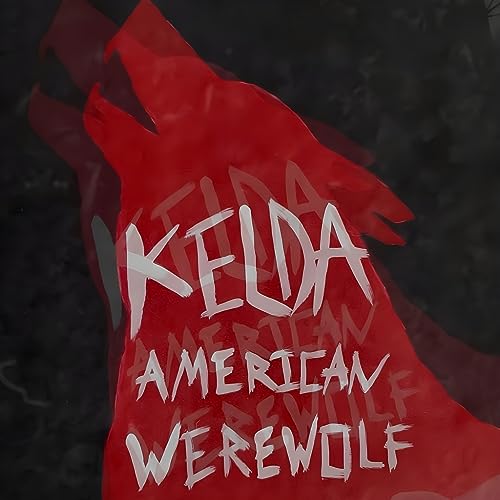 Amazon.co.jp: American Werewolf : Kelda: デジタルミュージック