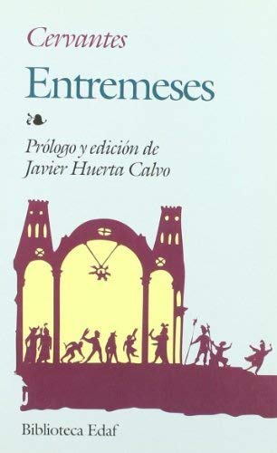 Entremeses. Cervantes: Miguel de Cervantes Saavedra: 9788441420793 ...
