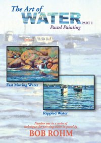 Bob Rohm DVD- The Art of Water Part 1 (pastel Painting): unknown author ...