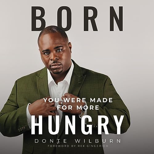 Amazon.com: Born Hungry: You Were Made for More (Audible Audio Edition ...