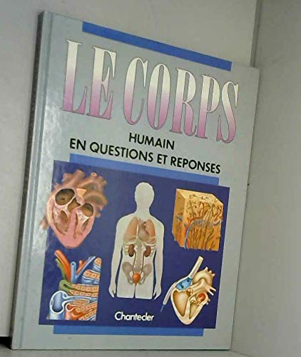 Amazon.com: Le corps humain en questions et reponses: 9782803418619 ...