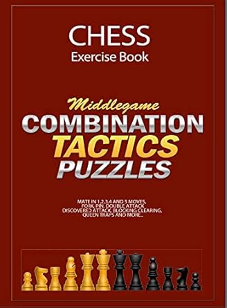 Buy Chess Excercise Book - Middlegame Combinations, Tactics and Mate in ...