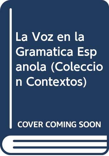 La voz en la gramática española: Iglesias Bango, Manuel: 9788477192602 ...