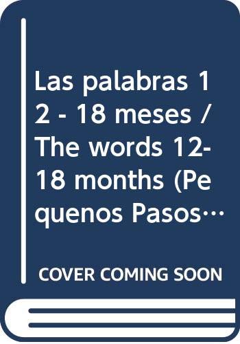 Las palabras 12 - 18 meses / The words 12-18 months (Pequenos Pasos ...