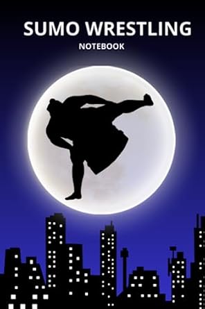 Sumo Wrestling Notebook: Edition, Norrixian: Amazon.com: Books