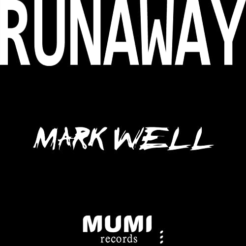Écouter Runaway par Mark Well sur Amazon Music Unlimited