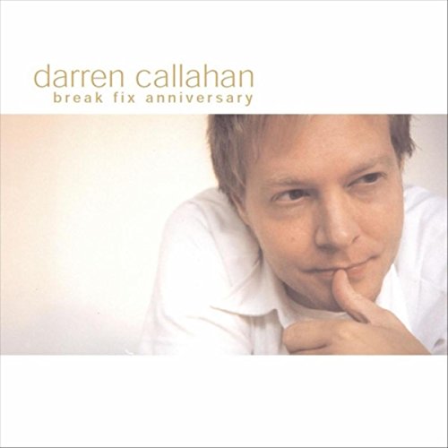 Play Break Fix Anniversary by Darren Callahan on Amazon Music