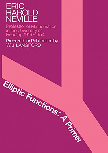 Elliptic Functions: A Primer 1st, Neville, Eric Harold - Amazon.com Elliptic Functions: A Primer 1st, Neville, Eric Harold - Amazon.com