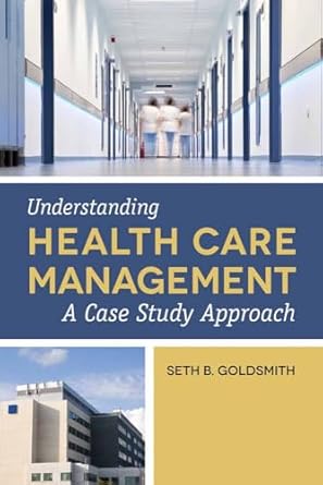 Amazon.com: Understanding Health Care Management: A Case Study Approach ...