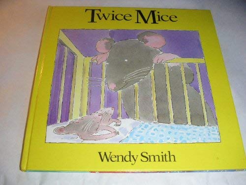 Twice Mice: Smith. Wendy, Wendy Smith: 9780460062589: Amazon.com: Books