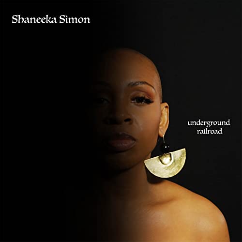 Spiele Underground Railroad von Shaneeka Simon feat. Eric Bibb auf ...