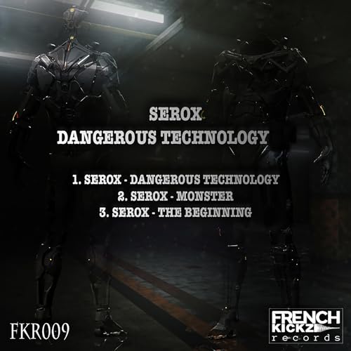 Dangerous Technology by SeroX on Amazon Music - Amazon.com