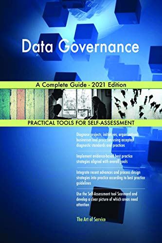 Data Governance A Complete Guide - 2021 Edition eBook : Blokdyk ...