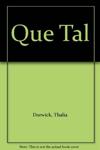 Amazon.com: Que Tal: 9780072292220: Dorwick, Thalia: Books