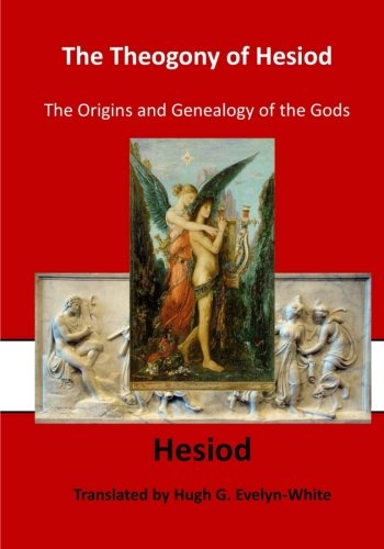 The Theogony of Hesiod: The Origins and Genealogy of the Gods (GREEK ...