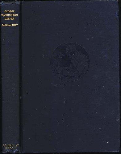 George Washington Carver an American Biography: Holt, Rackham: Amazon ...