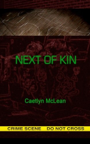 Next of Kin: McLean, Caetlyn: 9781490480152: Amazon.com: Books