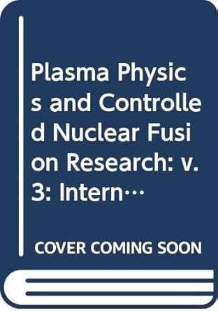 Plasma Physics and Controlled Nuclear Fusion Research: International ...