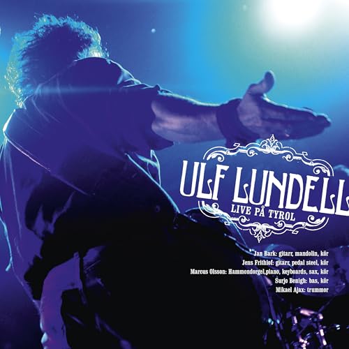 Play Live på Tyrol by Ulf Lundell on Amazon Music